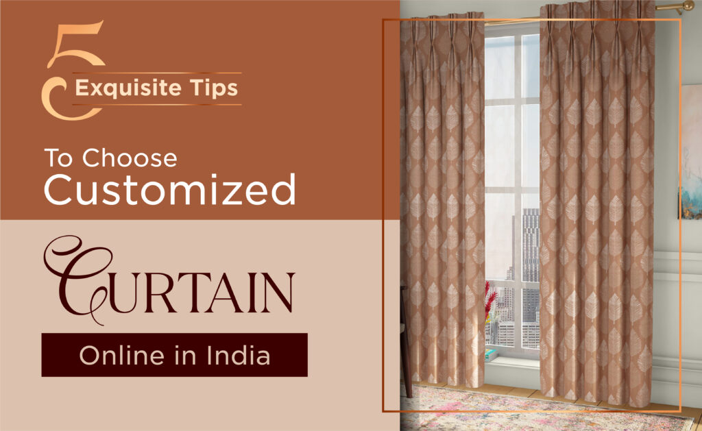 5 tips to choose a customized curtain online | Curtain Label